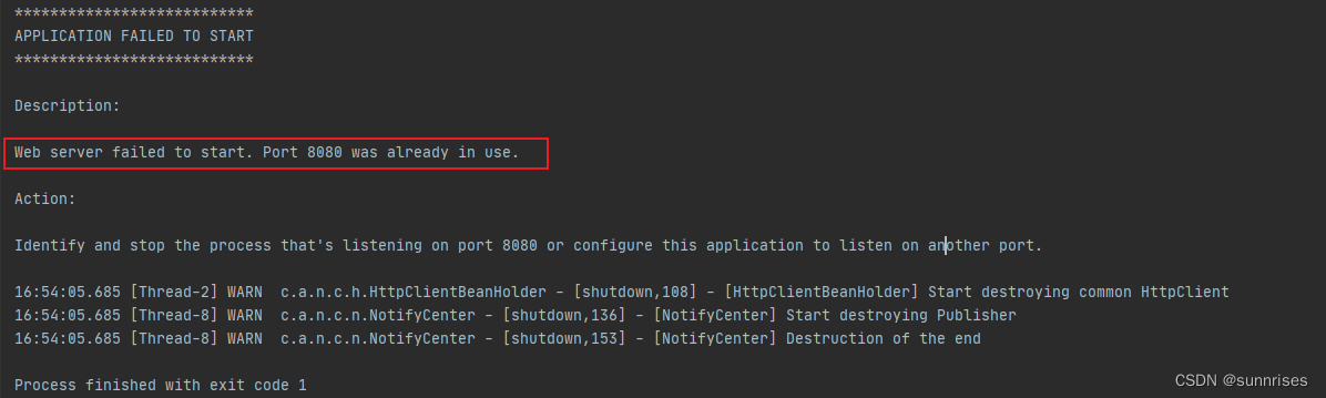 解决服务无法启动，控制台报Description:Web server failed to start. Port 8080 was ...