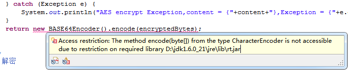 Access restriction: The method encode(byte[]) from the type CharacterEncoder is not accessible ...