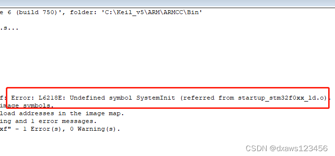 Keil Error L6218e Symbol Systeminit 报错处理办法 L6218e错误 Csdn博客