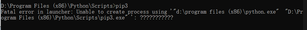 Fatal error in launcher: Unable to create process using ‘“d:\program files (x86)\python.exe ...