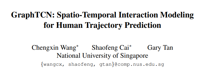 【轨迹预测】GraphTCN: Spatio-Temporal Interaction Modelingfor Human ...