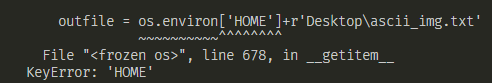 python報錯: File “＜frozen os＞“, line 678, in __getitem__ KeyError: ‘HOME‘_keyerror: 'home-CSDN博客