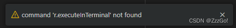 【已解决】VScode使用R时报错：command ‘r.executeInTerminal‘ not found_command 'r.executeinterminal' not ...