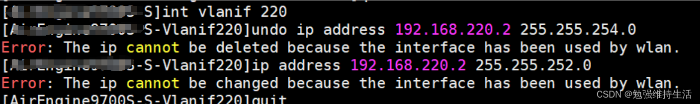 华为AC交换机修改接口IP报错_error: the ip cannot be changed because the interf-CSDN博客