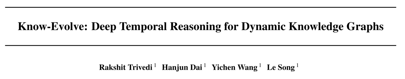 知识图谱推理论文阅读 Know-Evolve: Deep Temporal Reasoning for Dynamic Knowledge Graphs-CSDN博客