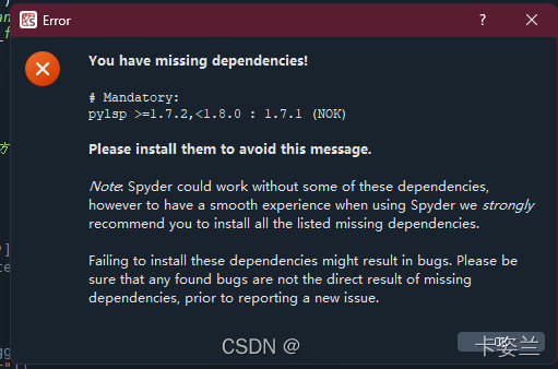解决打开spyder you have missing dependencies! python 打开Spyder时出错：pylsp＞=1.7 ...