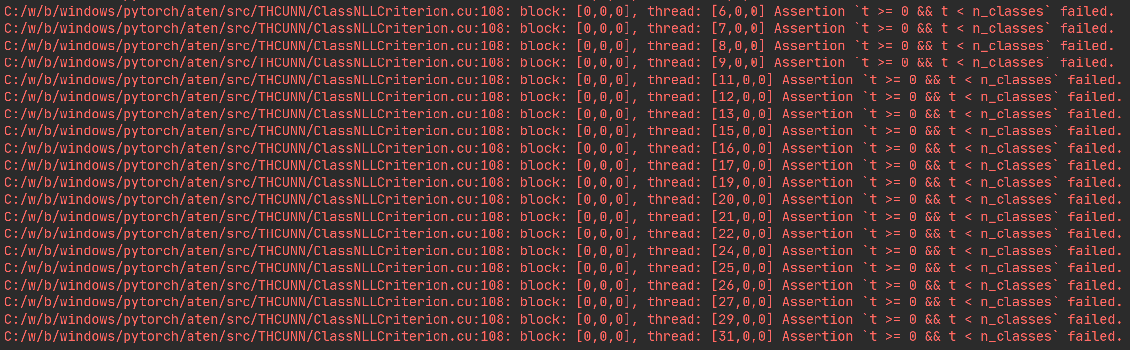 pytorch/aten/src/THCUNN/ClassNLLCriterion.cu:108: block: [0,0,0], thread: [11,0,0] Assertion `t ...