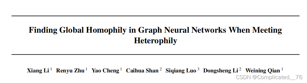 ICML22：Finding Global Homophily in Graph Neural Networks When Meeting ...