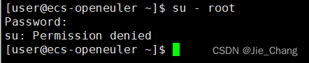 OpenEuler系统普通用户切换root不成功问题_openeuler 切换用户密码报错-CSDN博客