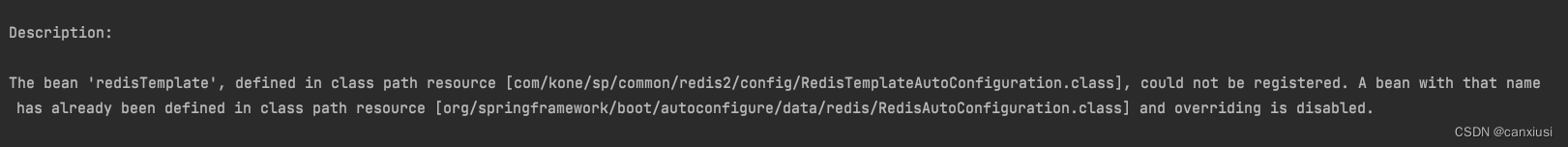 The bean ‘redisTemplate‘, defined in class path resource_the bean 'redistemplate', defined in ...