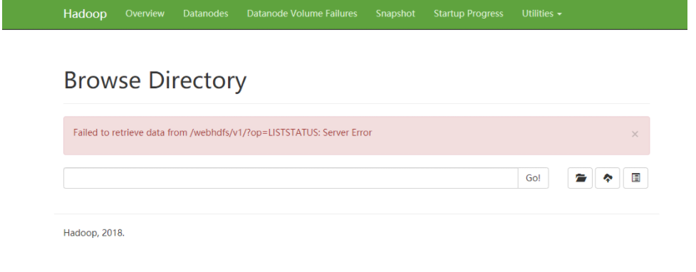 Hadoop web页面下Browse Direct出现：Failed to retrieve data from /webhdfs/v1/?op=LISTSTATUS: Server ...