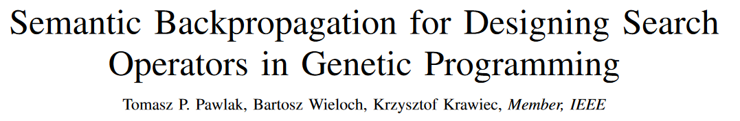 2014，TEVC，Semantic backpropagation for designing search operators in genetic programming_ii只-CSDN博客