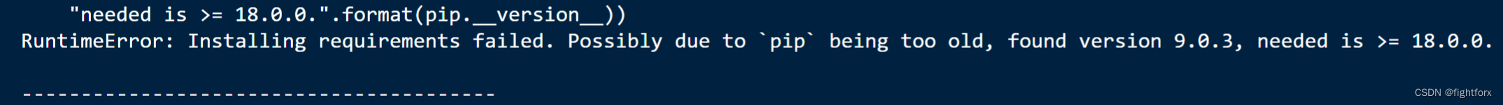 解决【报错】：RuntimeError: Installing requirements failed. Possibly due to `pip` being too old-CSDN博客