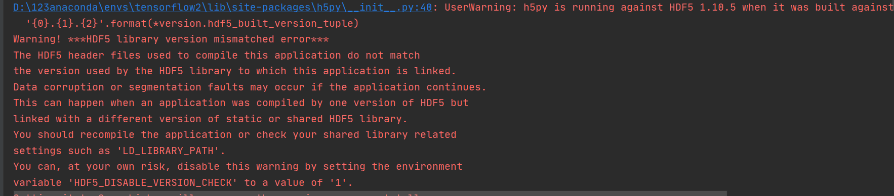 UserWarning: h5py is running against HDF5 1.10.5 when it was built against 1.10.4（解决方案））-CSDN博客