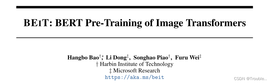 BEIT: BERT Pre-Training of Image Transformers论文解读_bert和beit-CSDN博客