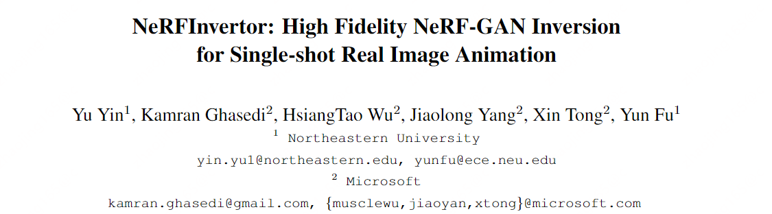 【论文解析】NeRFInvertor: High Fidelity NeRF-GAN Inversion for Single-shot Real Image Animation_nerf ...