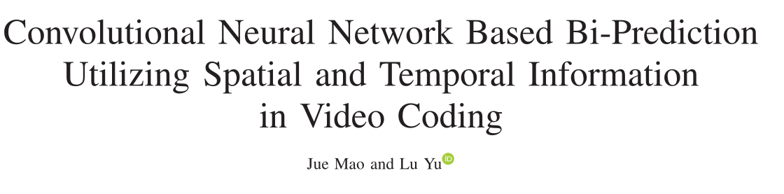 TCSVT-2020-基于卷积神经网络的时空信息双向预测-CSDN博客