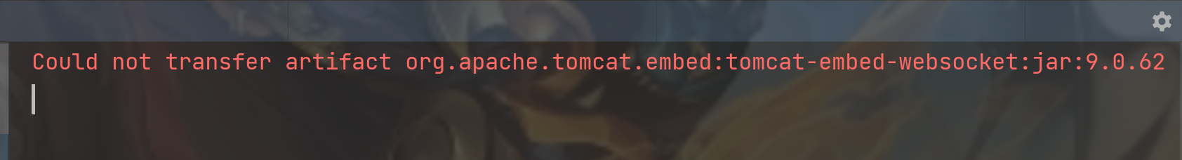 谷粒商城项目-遇到的坑-org.apache.tomcat.embed:tomcat-embed-websocket:jar:9.0.62_could not transfer ...