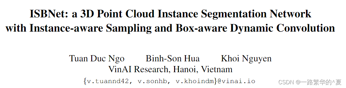 Isbnet A 3d Point Cloud Instance Segmentation Network With Instance Aware Sampling 阅读 Csdn博客