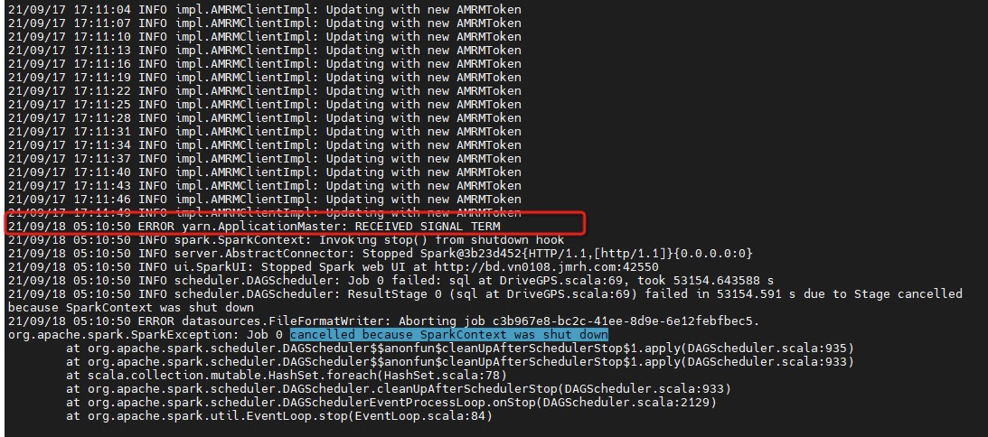 2021-09-18 Stage/Job cancelled because SparkContext was shut down_stage cancelled because ...