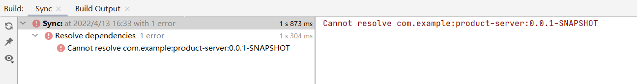 IDEA中maven仓库依赖报错：Cannot resolve com.example:product-server:0.0.1-SNAPSHOT_cannot resolve com ...