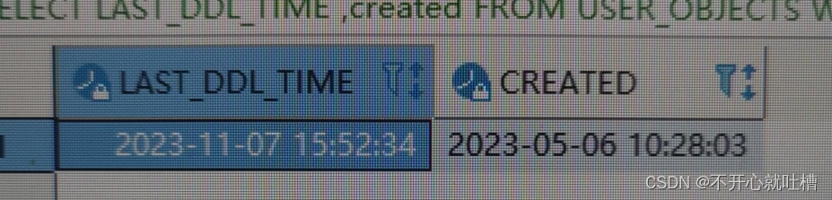 Oracle,查询表的创建时间和最后修改时间_oracle 查询表ddl时间-CSDN博客