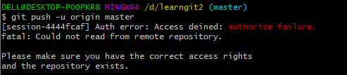 git 连接gitee时报错 Auth error: Access deined: authorize failure. fatal: Could not read from remote ...