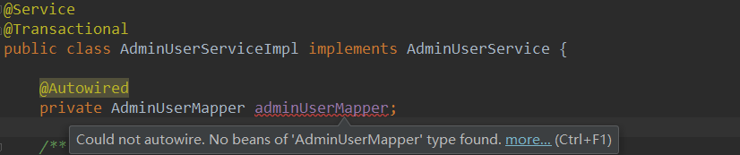 autoWired注解报错 Could not autowire. No beans of ‘xxxService‘ type found._could not autowire. no ...