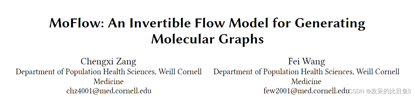 2020 ACM | MoFlow: An Invertible Flow Model for Generating Molecular Graphs-CSDN博客