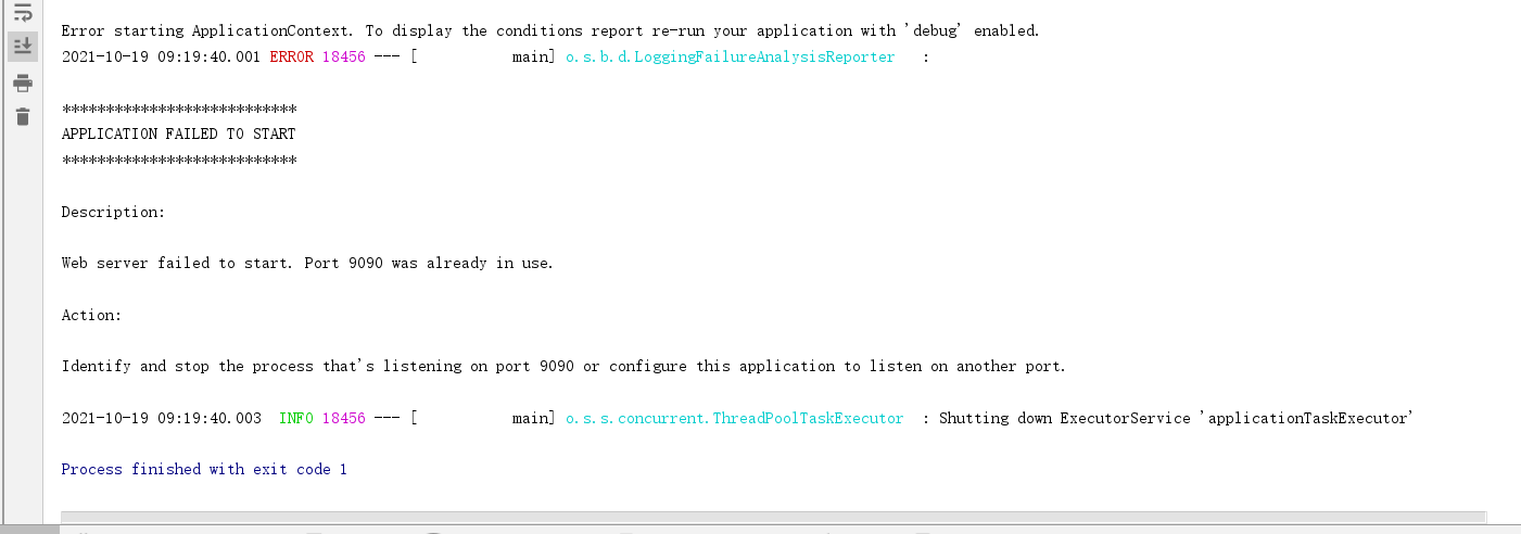 Springboot异常--Identify and stop the process that‘s listening on port 9090 or configure this ...