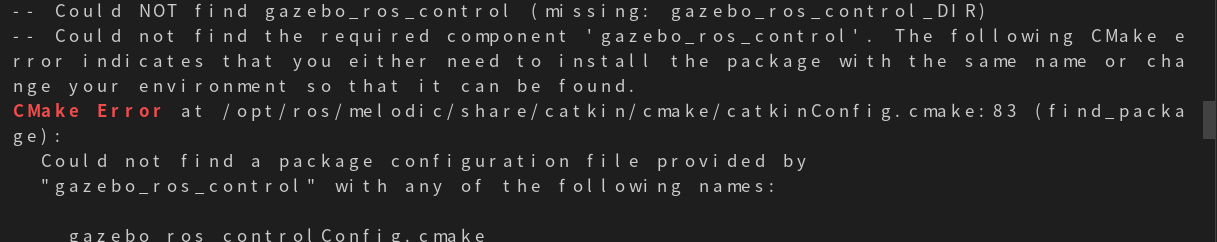 Ros编译时出现could Not Find A Package Configuration File Provided By “gazeboplugins“或gazeboros 