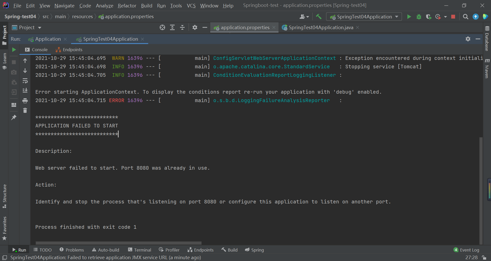 Description:Web server failed to start. Port 8080 was already in use.Action:Identify and stop ...