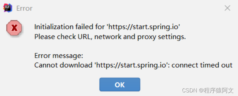 [问题解决]Initialization failed for ‘https://start.spring.io‘ Please check URL, network and proxy ...