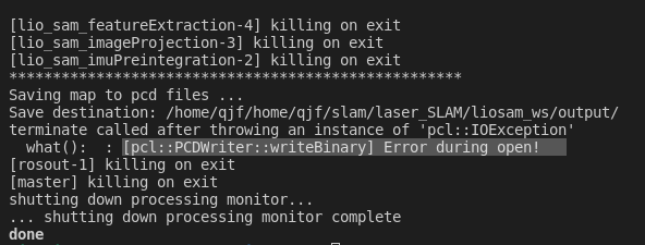 PCL保存LIO-SAM地图时报错[pcl::PCDWriter::writeBinary]_terminate called after throwing an instance of ...