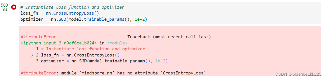 AttributeError: module ‘mindspore.nn‘ has no attribute ‘CrossEntropyLoss‘_mindspore.nn has no ...