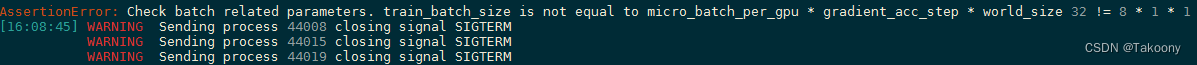 AssertionError: Check batch related parameters. train_batch_size is not equal to micro_batch_per ...