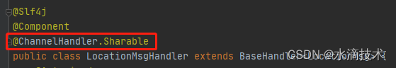 10. 成功解决：io.netty.channel.ChannelPipelineException: ***Handler is not a @Sharable handler..._is ...