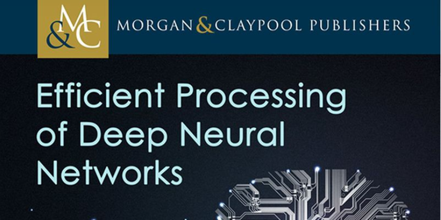 AI算力基础 -- MIT课程《Understanding Deep Neural Networks》_efficient processing of deep neural networks ...