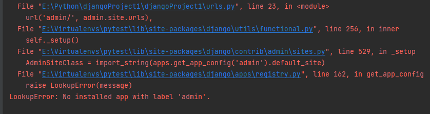解决Django的【LookupError: No installed app with label ‘admin‘】_python安装了django报错no install app with ...