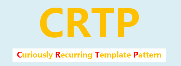 【C++】CRTP：奇异递归模板模式-CSDN博客