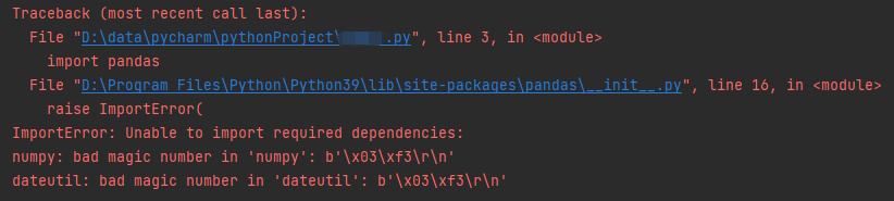 解决python包的依赖性错误，numpy: bad magic number in ‘numpy‘: b‘\x03\xf3\_importerror: bad magic number in ...