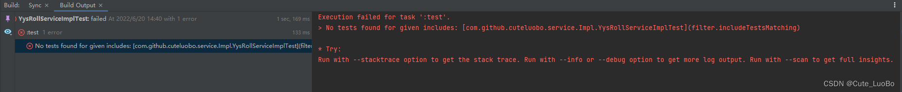 Junit测试Gradle项目时报错：No tests found for given includes： [xxxx.xxxxTest ...