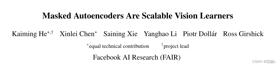MAE：Masked Autoencoders Are Scalable Vision Learners(带掩码的自编码器是可扩展的学习器)论文阅读_编码器-解码器不对称-CSDN博客