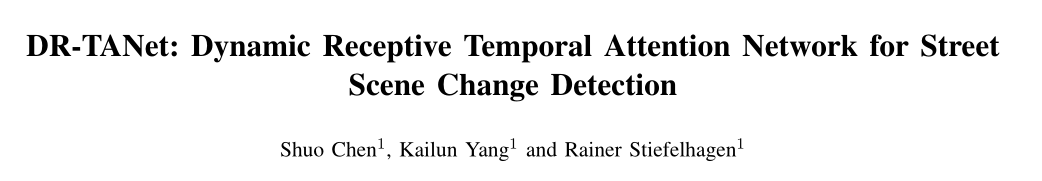 【论文笔记】DR-TANet: Dynamic Receptive Temporal Attention Network for Street Scene Change Detection ...