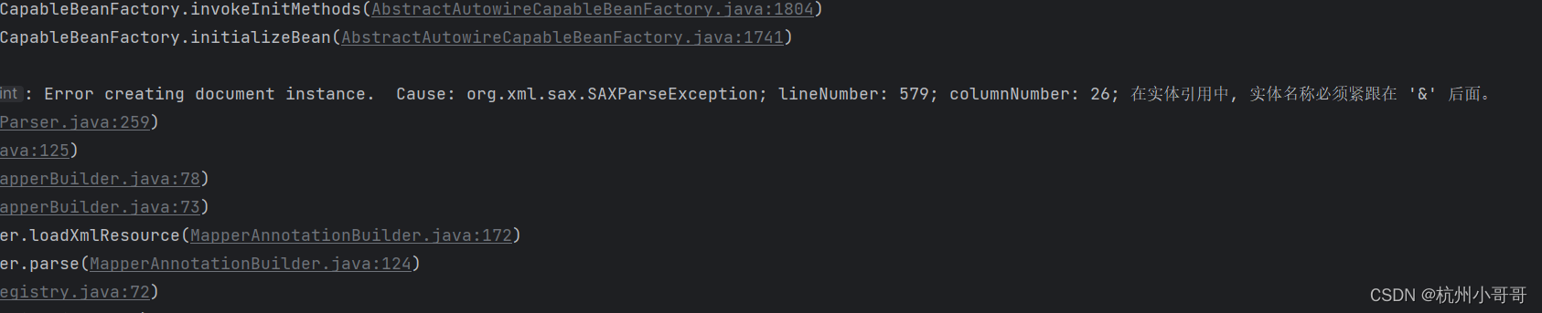解决报错Cause: org.xml.sax.SAXParseException； lineNumber: 579； columnNumber: 体引用中, 实体名称必须紧跟在 ‘&‘ 后面 ...