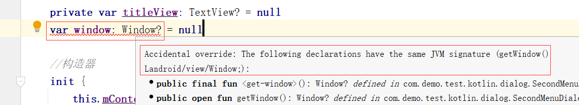 Accidental override: The following declarations have the same JVM signature (getWindow()Landroid ...