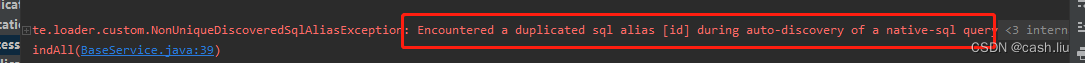 Encountered a duplicated sql alias [xxx] during auto-discovery of a native-sql query报错问题 ...