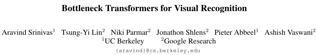 视觉Transformer＞＞2021：Bottleneck Transformers for Visual Recognition_bottle- neck transformers for ...