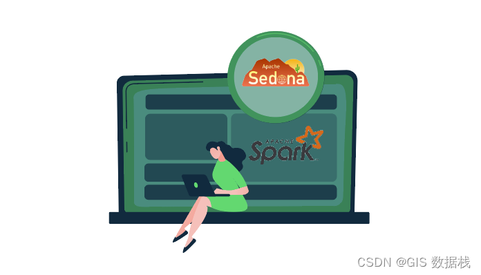 使用 Apache Spark 和 Apache Sedona 的地理空间流简介_sedona怎么和spark结合-CSDN博客