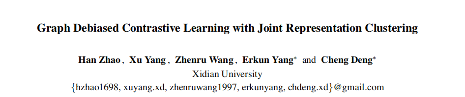IJCAI 21 :Graph Debiased Contrastive Learning with Joint Representation Clustering-CSDN博客